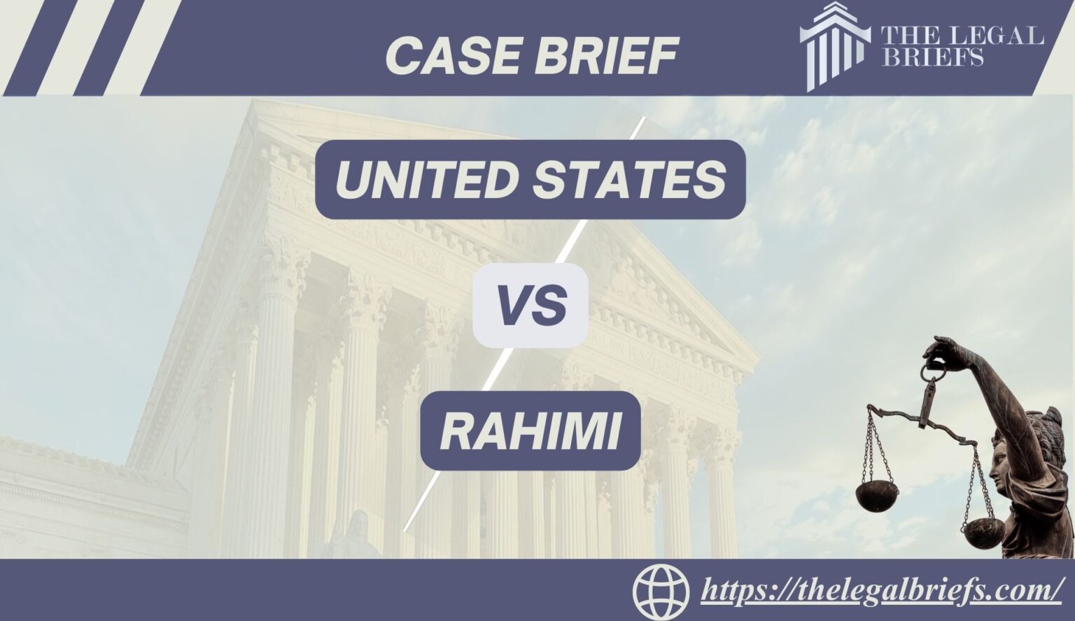 United States v. Rahimi Case Brief | Supreme Court